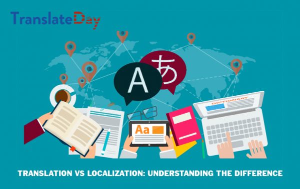 Translation Vs Localization: Understanding the Difference
